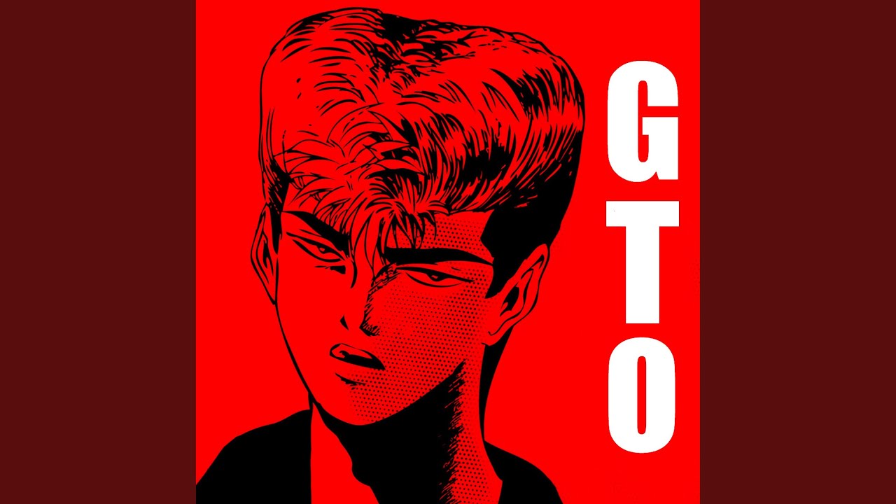 GTO - YouTube
