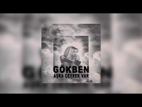 Gökben - Aşka Çeyrek Var