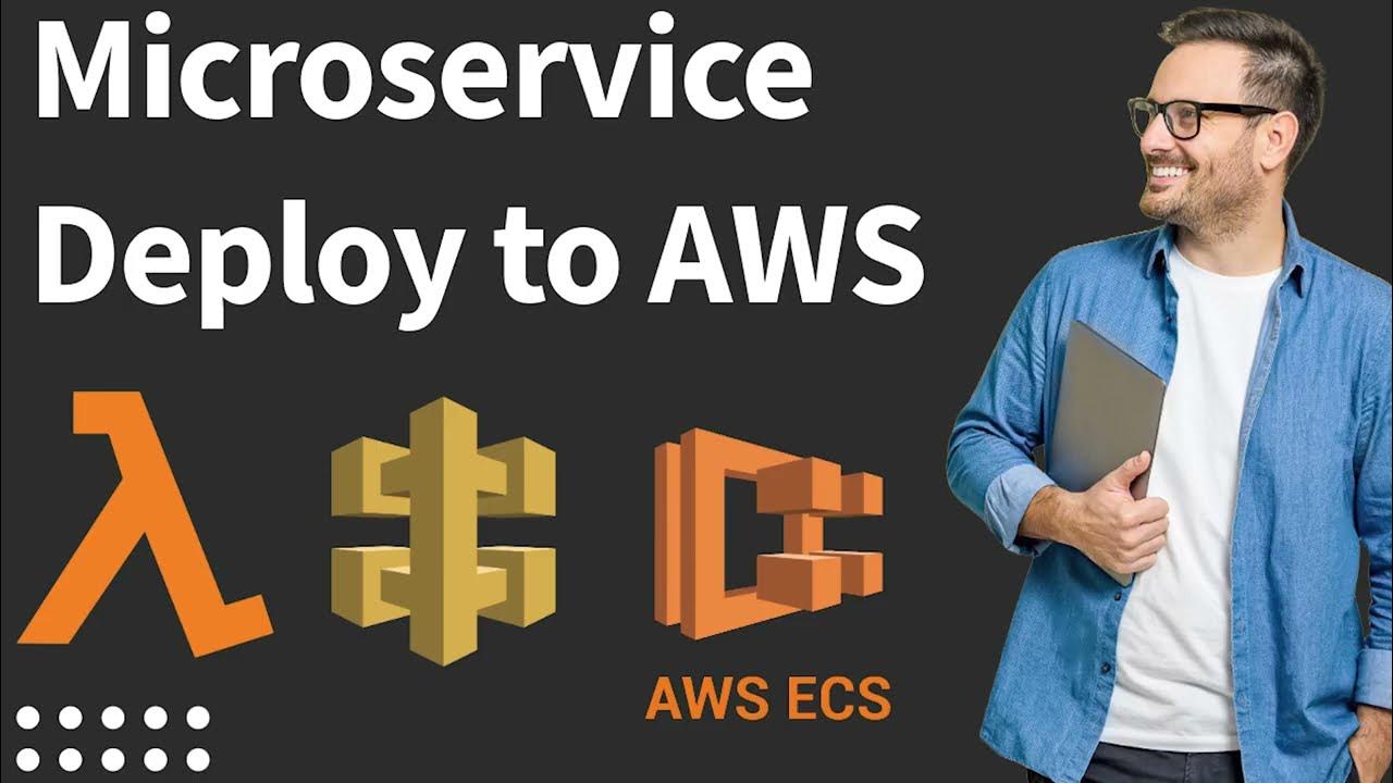 Microservices: Deploy Node JS Microservice to AWS Platform Lambda, ECS #33 Part-1 - YouTube