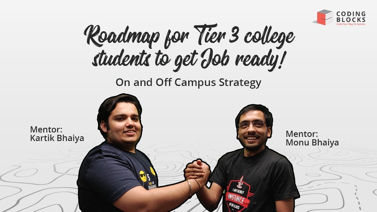 Roadmap for Tier 3 College Students to get Job Ready - On and Off ...