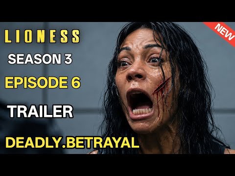 Lioness Season 3 Episode 6 | Joe Is Found… But It’s a TRAP!