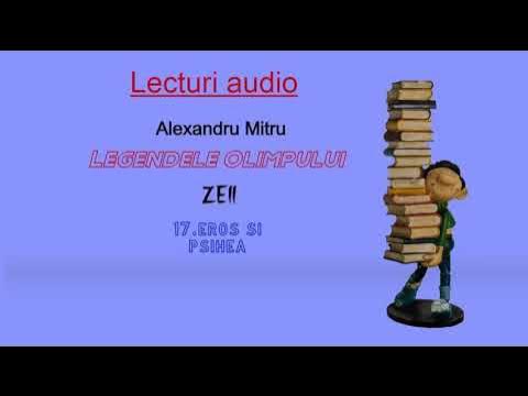 Al. Mitru - Legendele Olimpului-Zeii:17. Eros și Psihea - YouTube