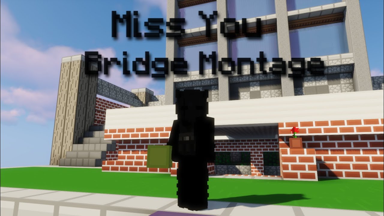 Miss You - Hypixel Bridge Montage - YouTube