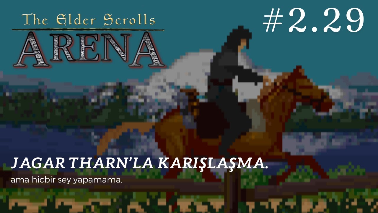 JAGAR THARN İLE YÜZLEŞME!!! | the elder scrolls: arena #2.29 - YouTube
