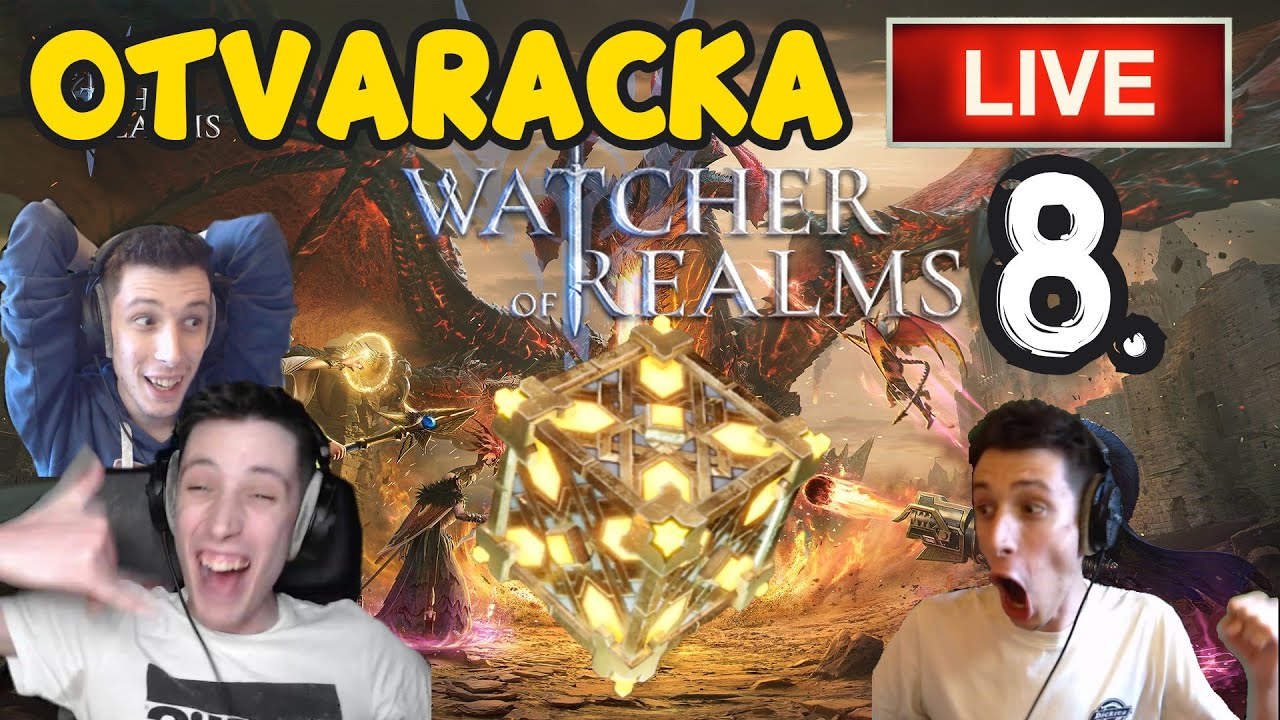 Otvaracka LIVE Watcher of Realms 8. - YouTube
