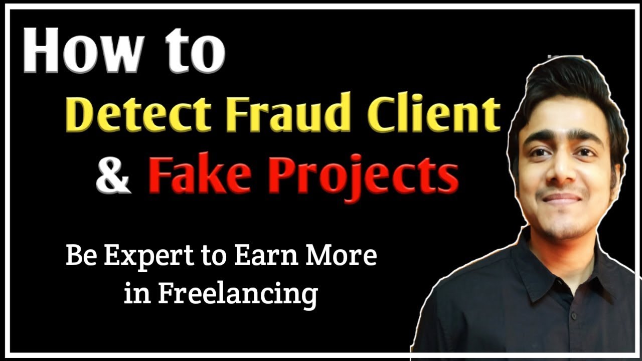 How to Detect Fraud Clients on Freelancing Sites || Difference between ...