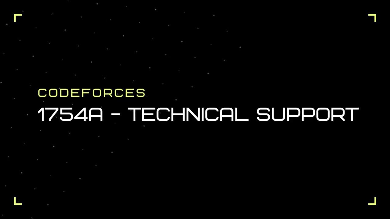 Codeforces - 1754A: Technical support - YouTube