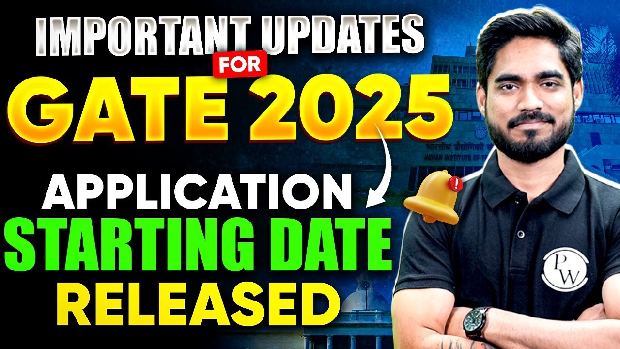 GATE 2025 Application Date Released | Important Update for GATE ...