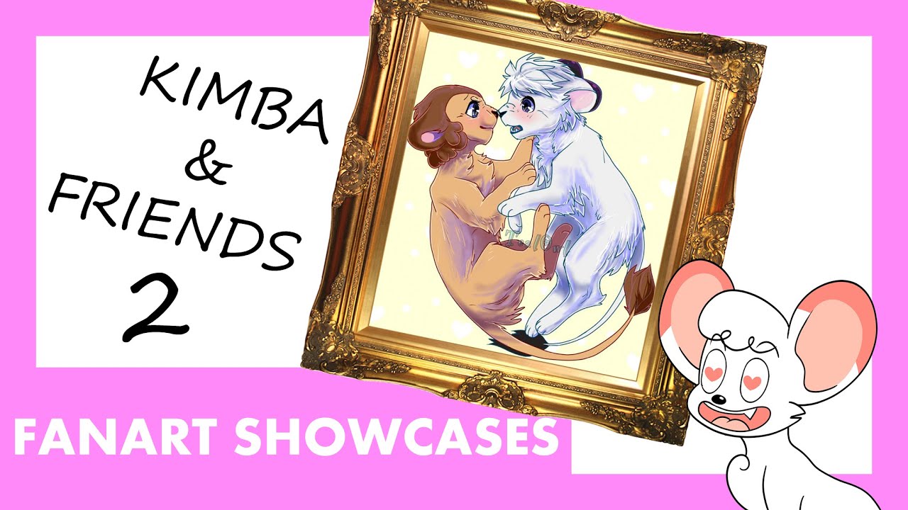 Kimba Fanart Showcase #10! Super Cute Art! ^W^ - YouTube