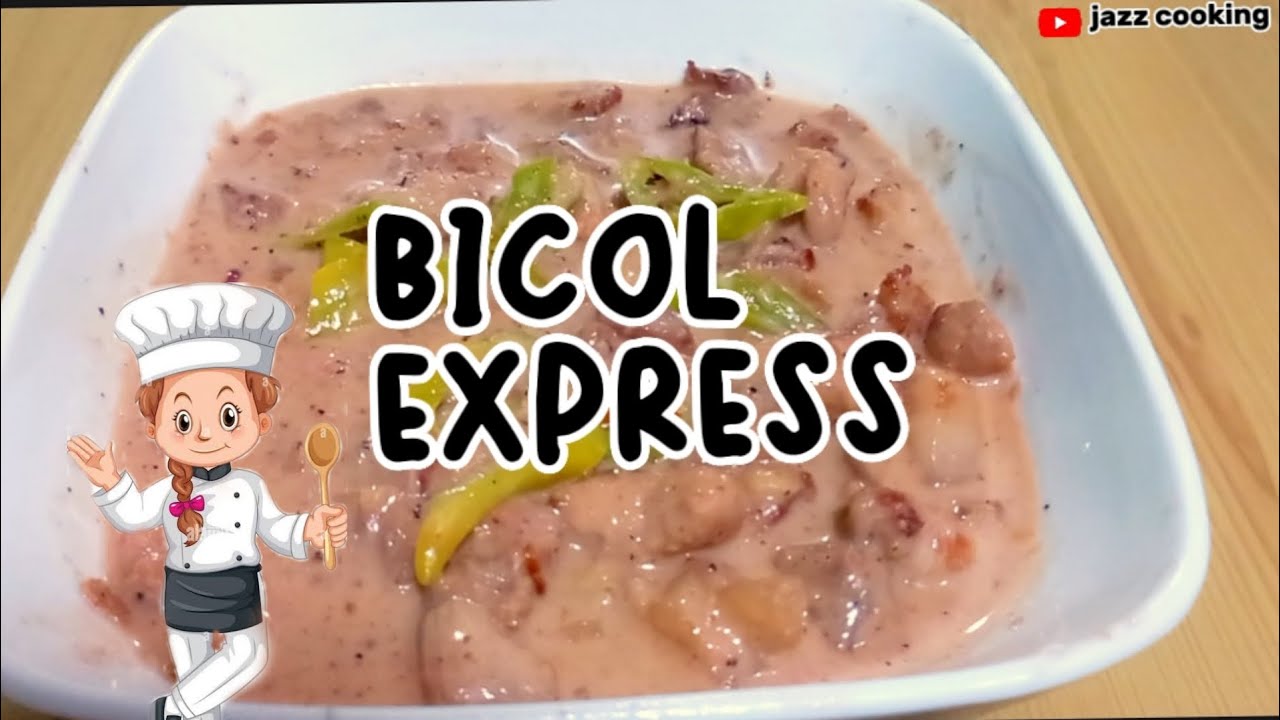 Bicol Express - YouTube
