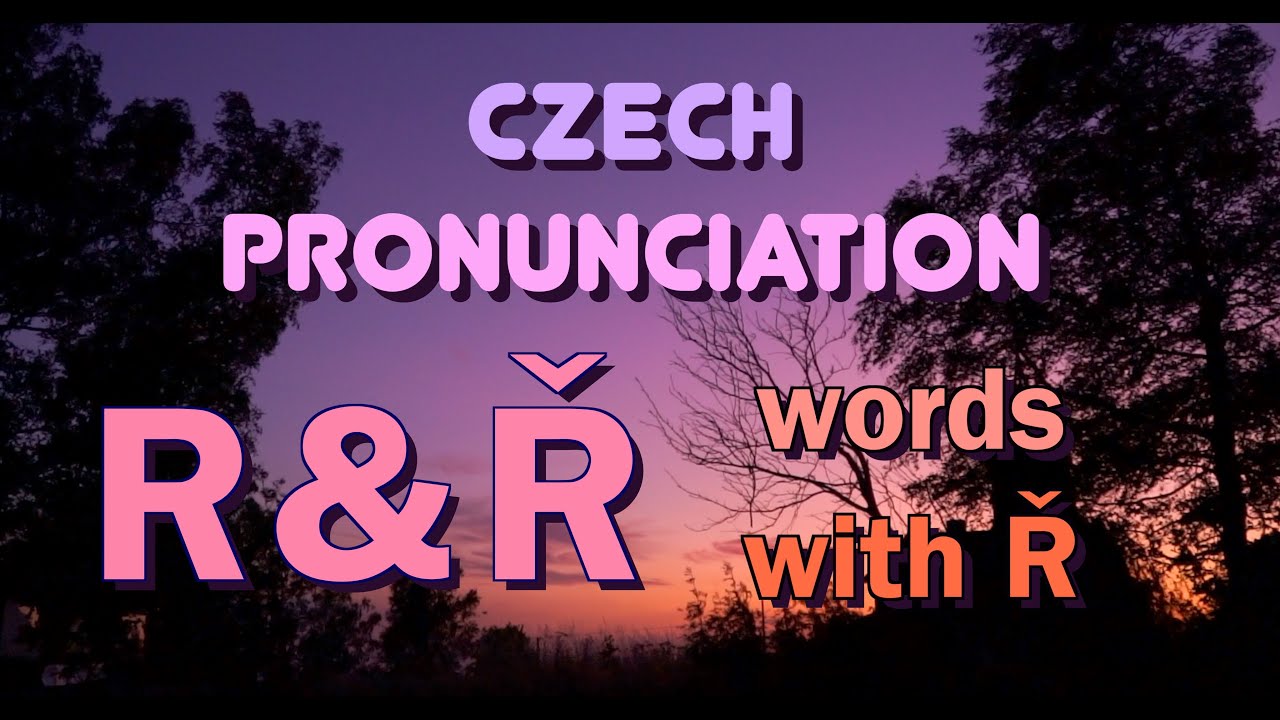 Czech pronunciation - R & Ř & vocabulary - YouTube