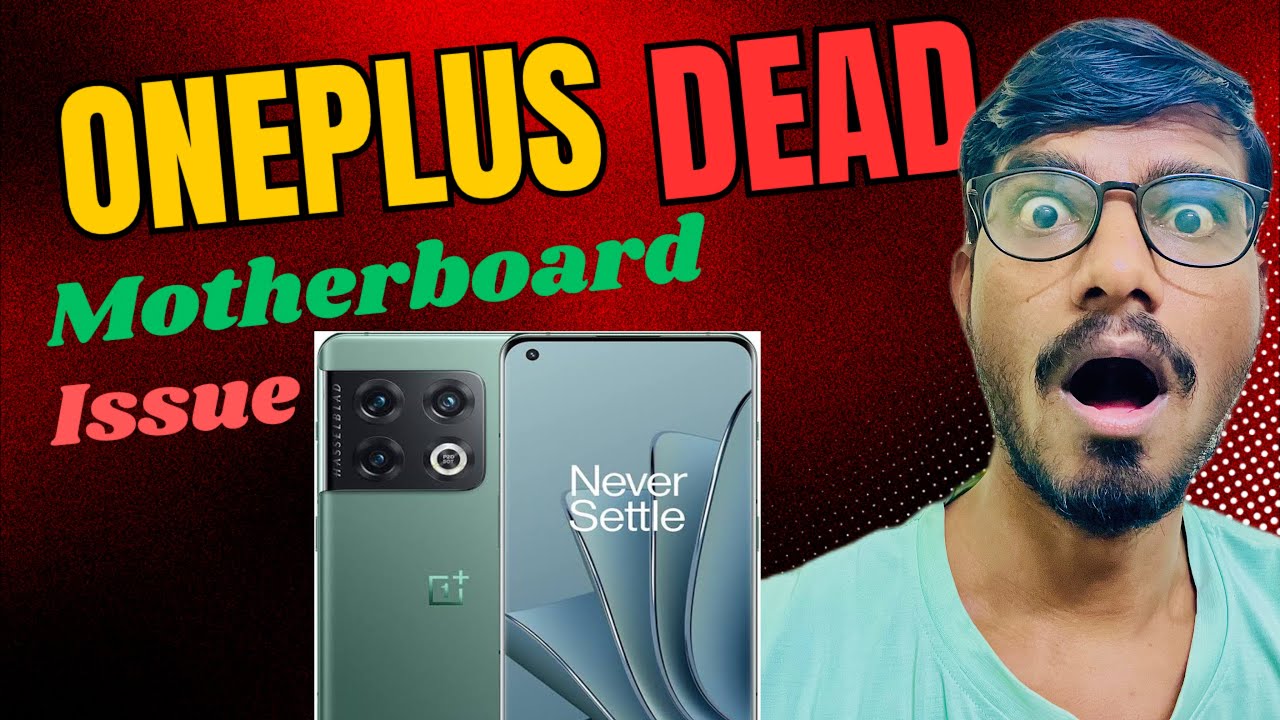 OnePlus Phone Dead? OnePlus Motherboard Issue? OnePlus Mobile Ko Band ...