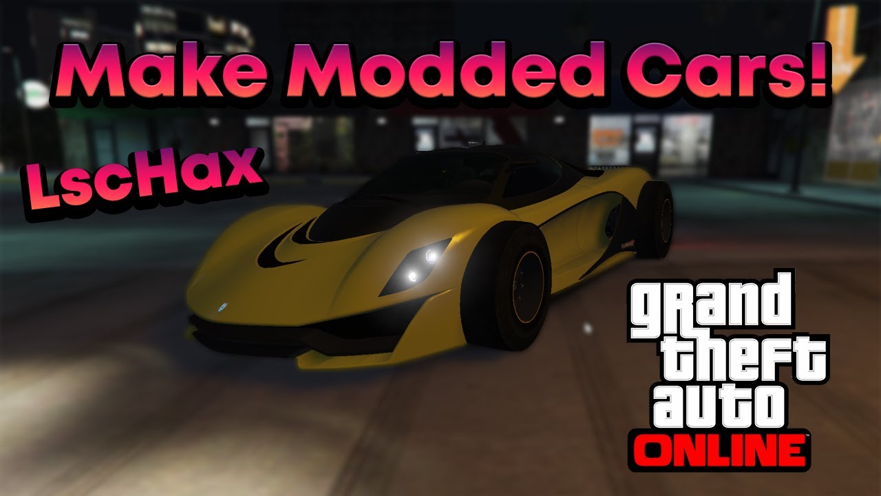 How to make modded cars in GTA Online | LSCHaX for 1.51 - YouTube