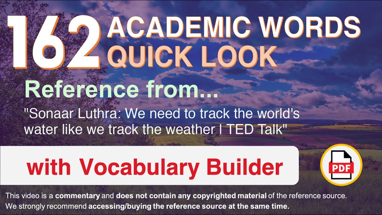 162 Academic Words Quick Look Ref from "We need to track the world's ...