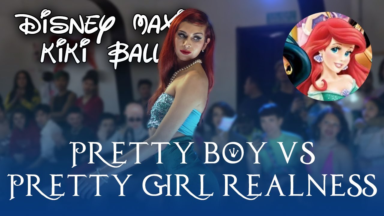 Pretty Boy Vs Pretty Girl Realness | Disney Maxi Kiki Ball 🏰🧜‍♀️👸🧚‍♀️ ...