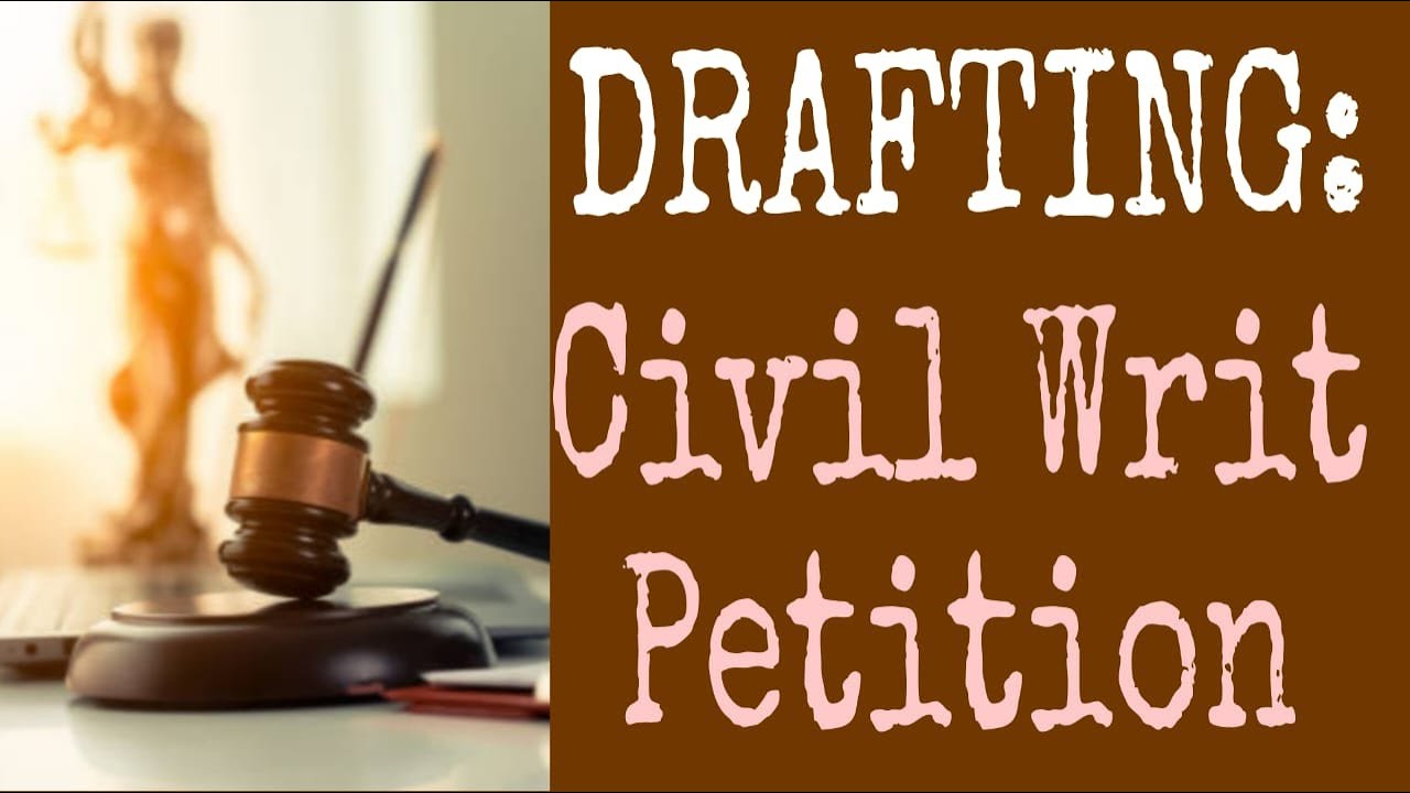 Drafting a Civil Writ Petition! | Step-by-Step Guide for Law Students ...