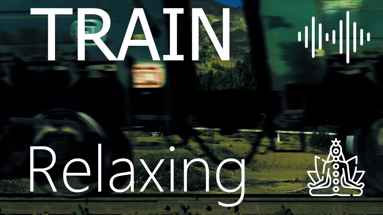 Relaxing Train Sounds: Journey into Calmness with Soothing Melodies for ...
