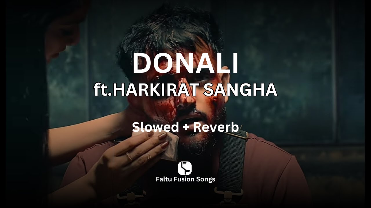 Donali ( Slowed + Reverb ) - songs - punjabi songs - YouTube