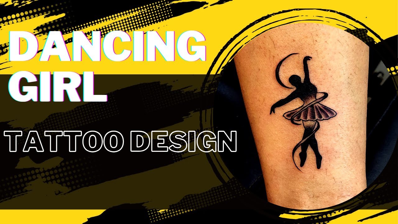 Dancing Girl Tattoo Design...|ALLEN TATTOO STUDIO| - YouTube