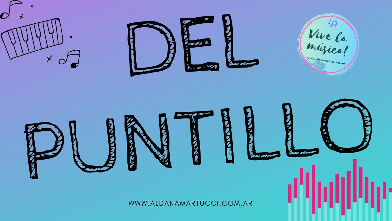 👉EL PUNTILLO - ¿Para que sirve? - 🎼🎼Explicación y ejemplos del PUNTILLO ...