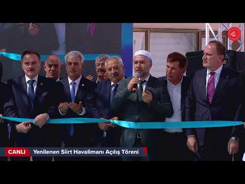 #Canlı | Yenilenen Siirt Havalimanı Açılış Töreni