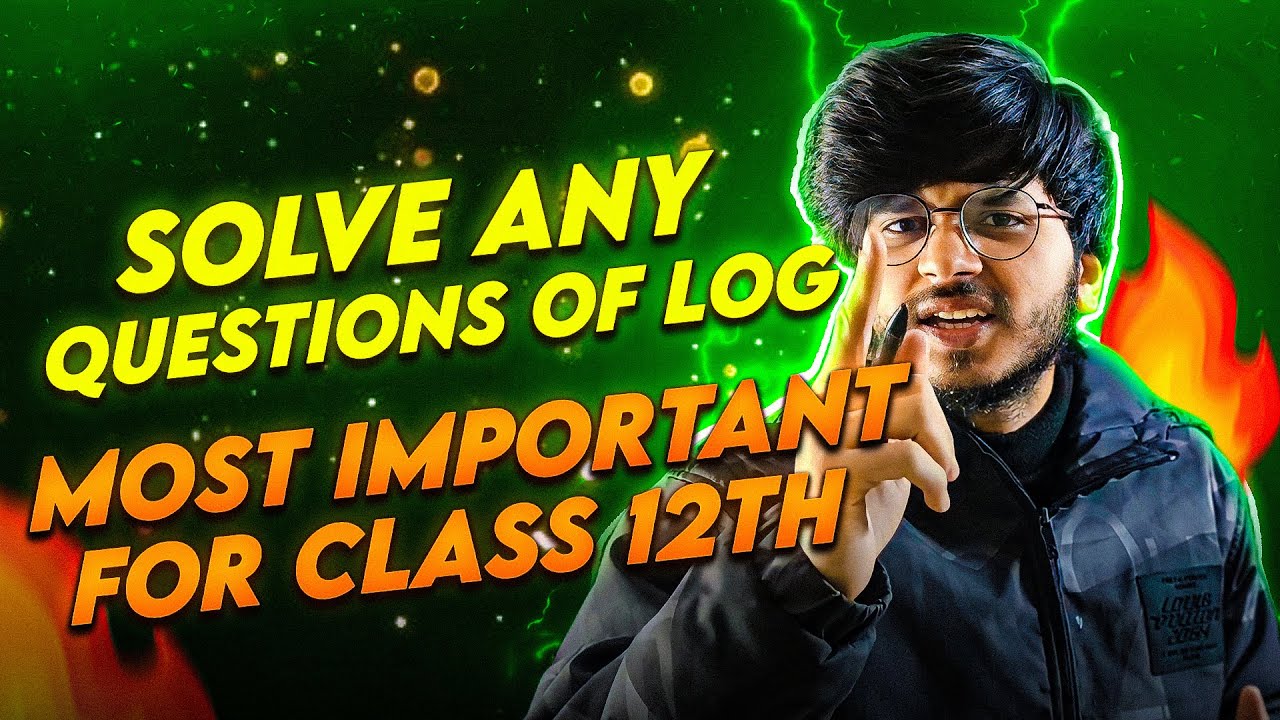 How to solve log ?,tricks for solving log,basics for class 12th ...