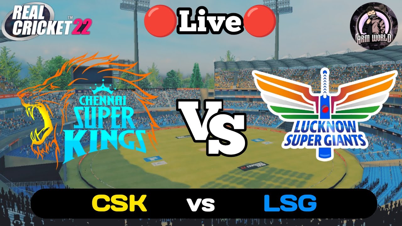 CSK vs LSG | Live🔴 | Match-2 | IPL/RCPL Auction | Real Cricket 22 ...