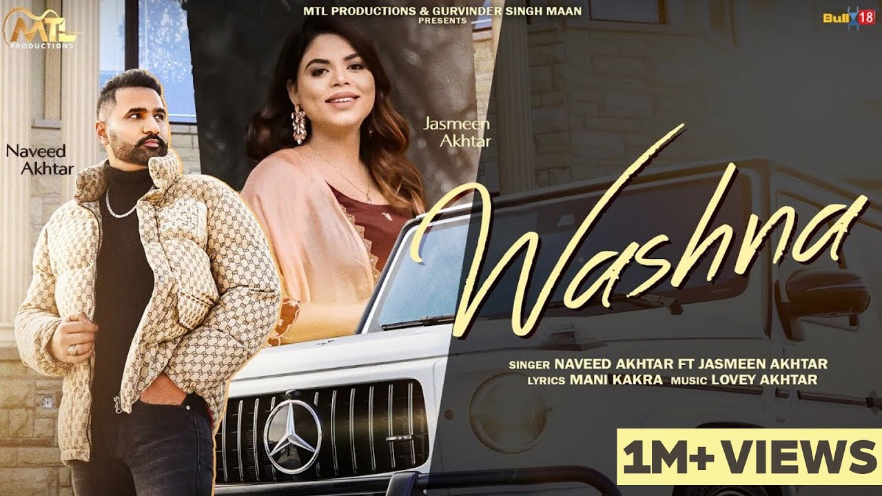 Washna : New Punjabi Song | Naveed Akhtar | Jasmeen Akhtar | Rupan Bal ...