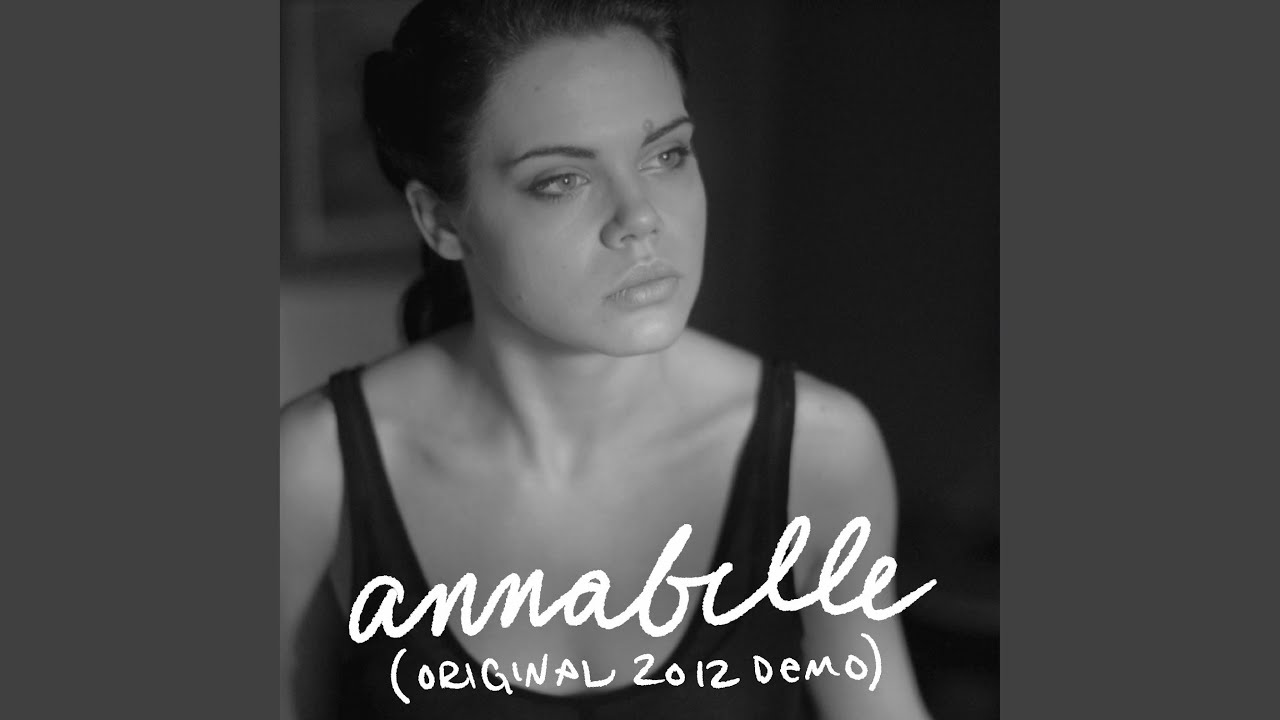 Annabelle (Original 2012 Demo) - YouTube Music