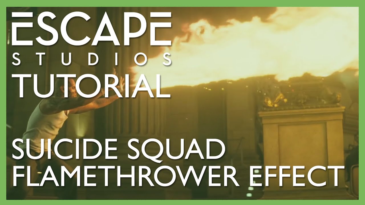 Suicide Squad Flamethrower Effect - Escape Studios Free Tutorial - YouTube