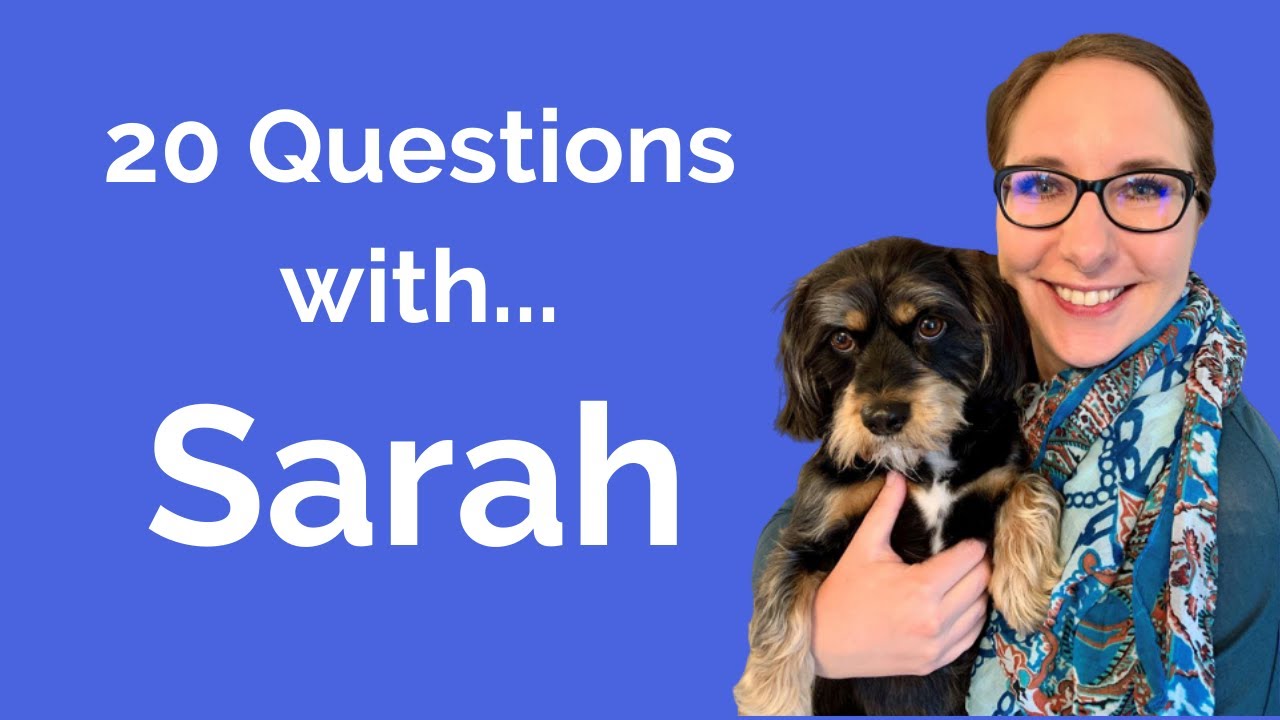 20 Questions with Sarah - YouTube