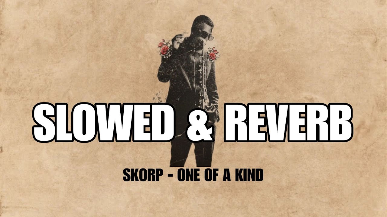 SKORP - ONE OF A KIND ( slowed & reverb) with lyrics - YouTube