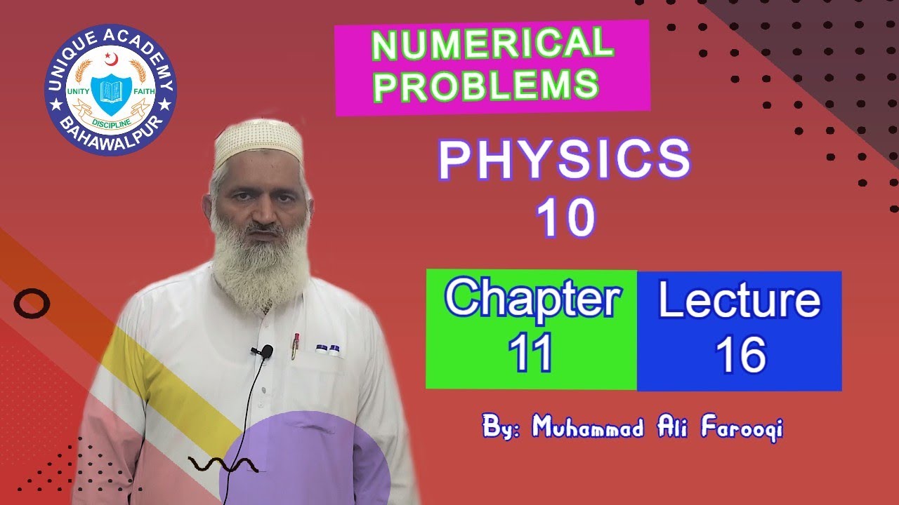 Physics 10 Chapter 11 Lecture No 16, Numerical Problems. - YouTube
