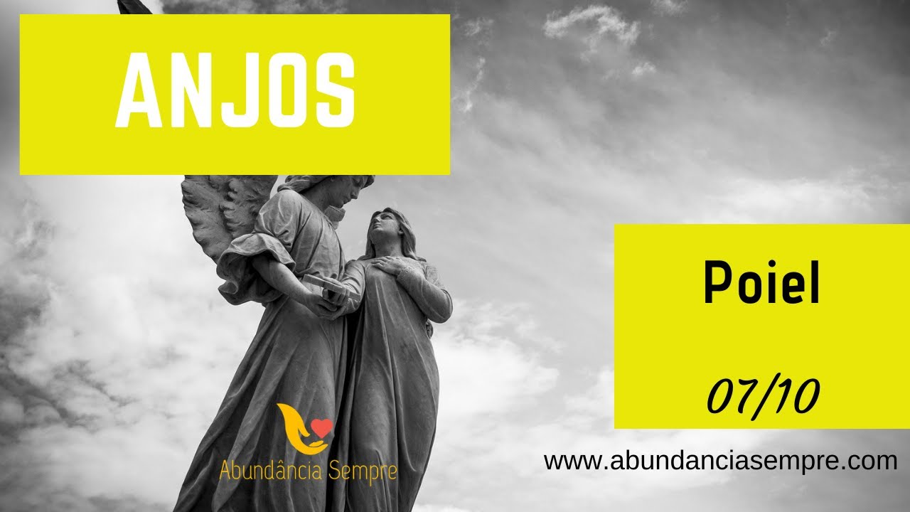 Anjo Poiel - Anjo do dia 07 de Outubro - Orientação - Oração ...