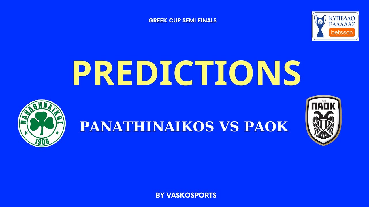 ΠΑΝΑΘΗΝΑΪΚΟΣ - ΠΑΟΚ | ΗΜΙΤΕΛΙΚΑ ΚΥΠΕΛΛΟΥ | ΡΕΒΑΝΣ | ΑΝΑΛΥΣΗ ...