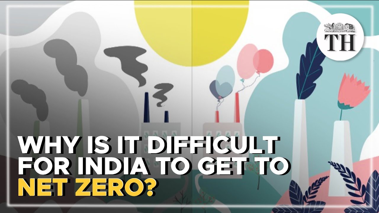 What is Net Zero and why is it difficult for India to achieve it? - YouTube