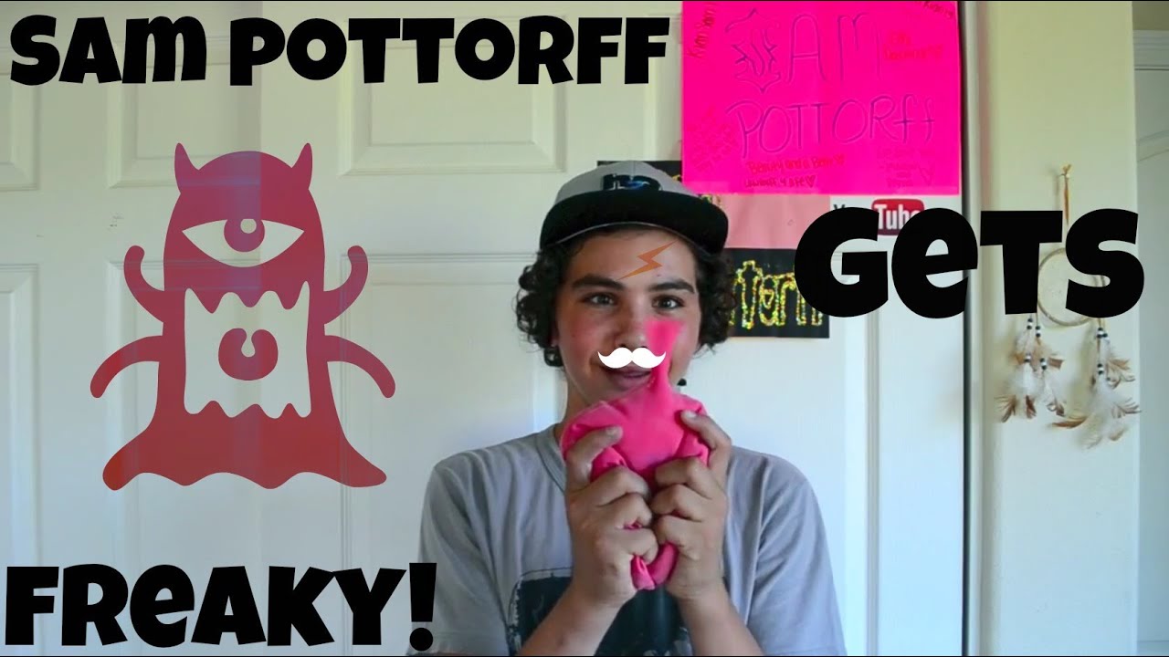 Sam Pottorff Gets Freaky! - YouTube