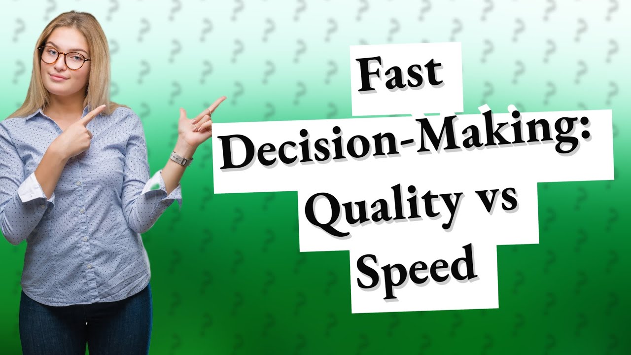How Can I Make Faster Decisions Without Compromising Quality? - YouTube