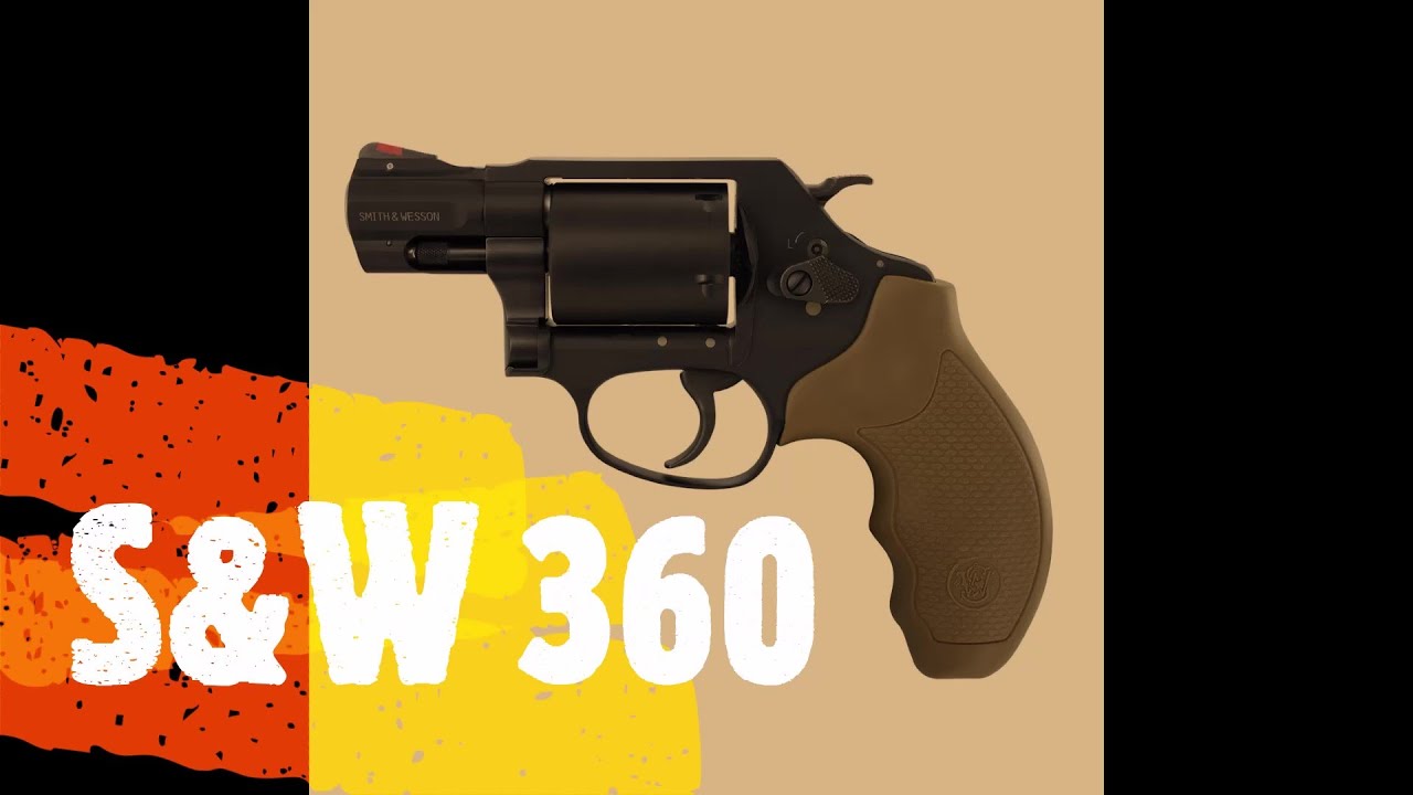 Smith & Wesson 360 - YouTube