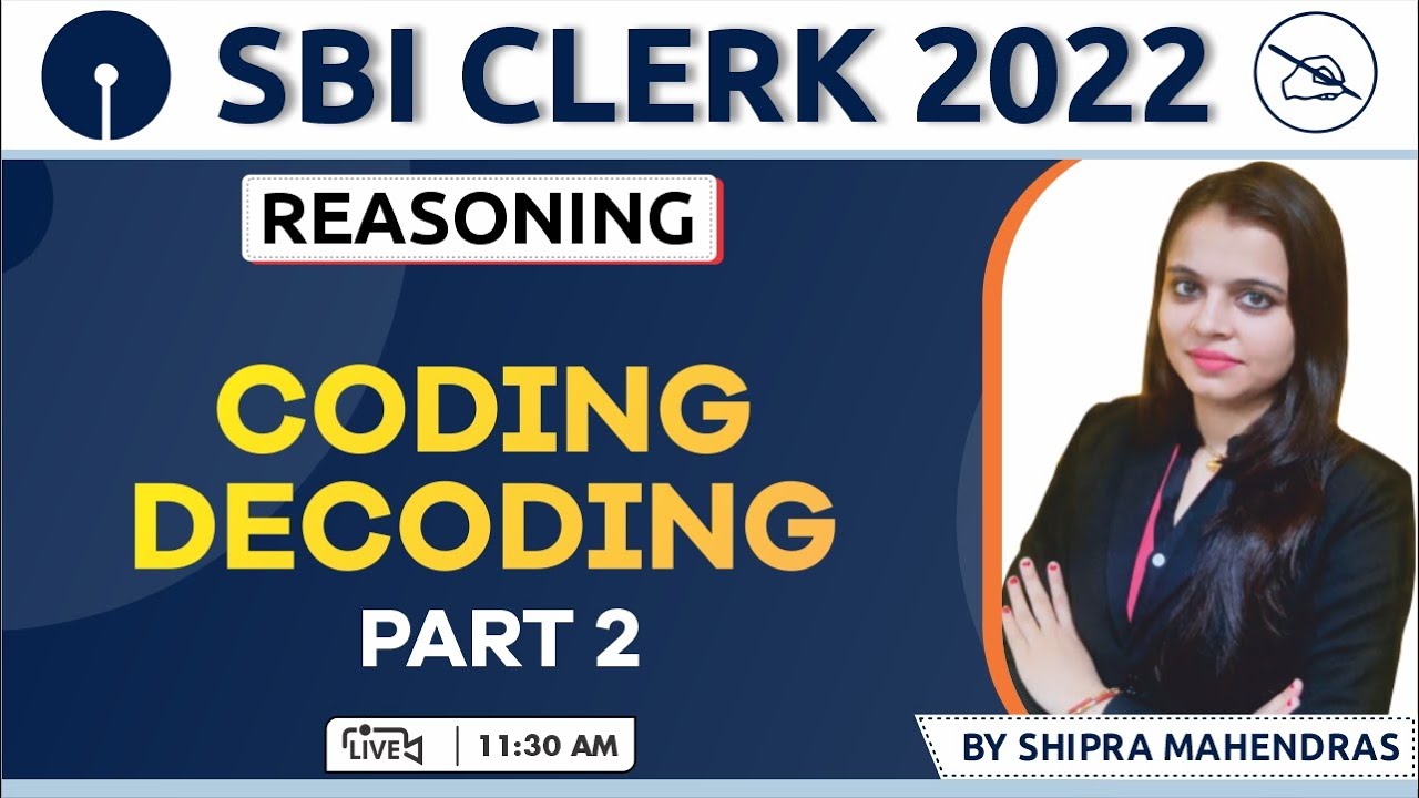 SBI CLERK 2022 | Coding and Decoding | Reasoning Concept & Tips | By Shipra Mahendras | 11:30 AM ...