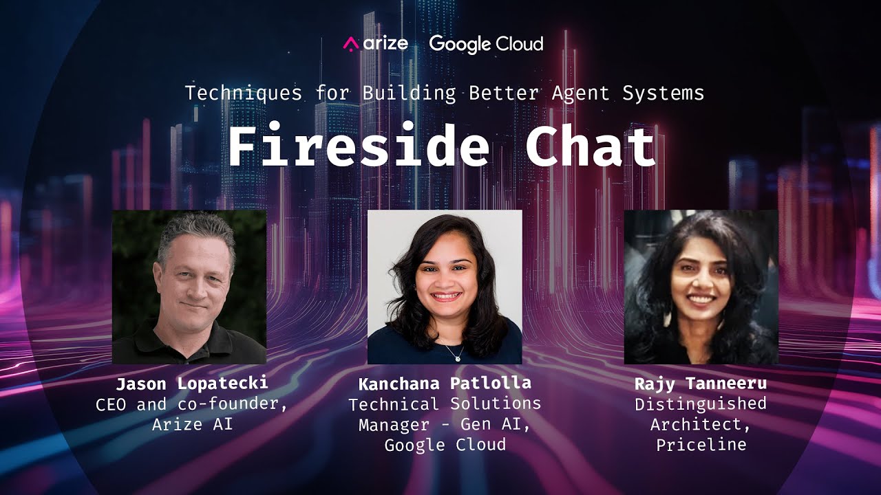 Techniques for Building Better Agent Systems: Fireside Chat - YouTube