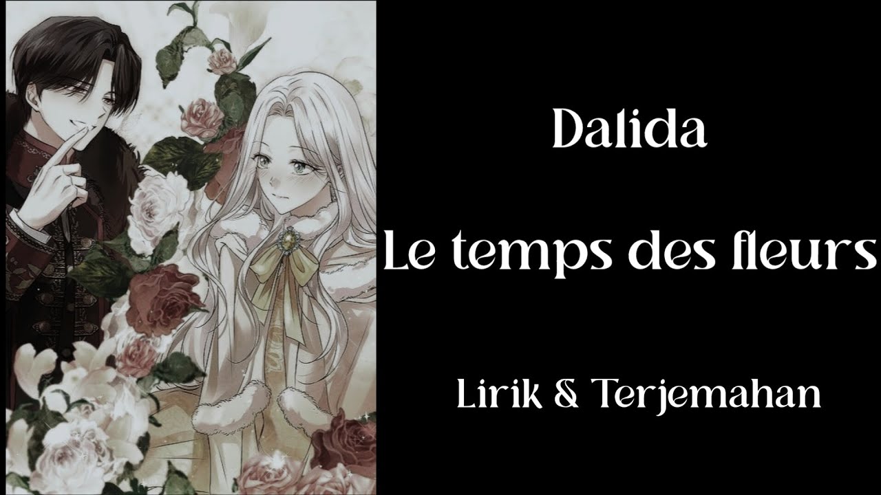 Dalida - Le temps des fleurs (Masa Berbunga-bunga) | Lirik dan ...