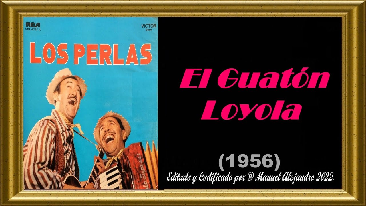 Los Perlas - El Guatón Loyola ℗ 1956 FOTOCLIP 1080p LUGARES DE CHILE ...