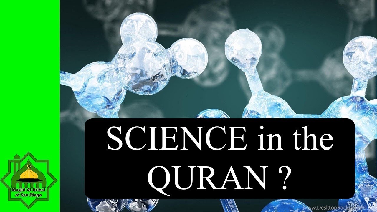 SCIENCE AND ISLAM: A Scientific Approach (NEW 2018) // Masjid Ribat ...