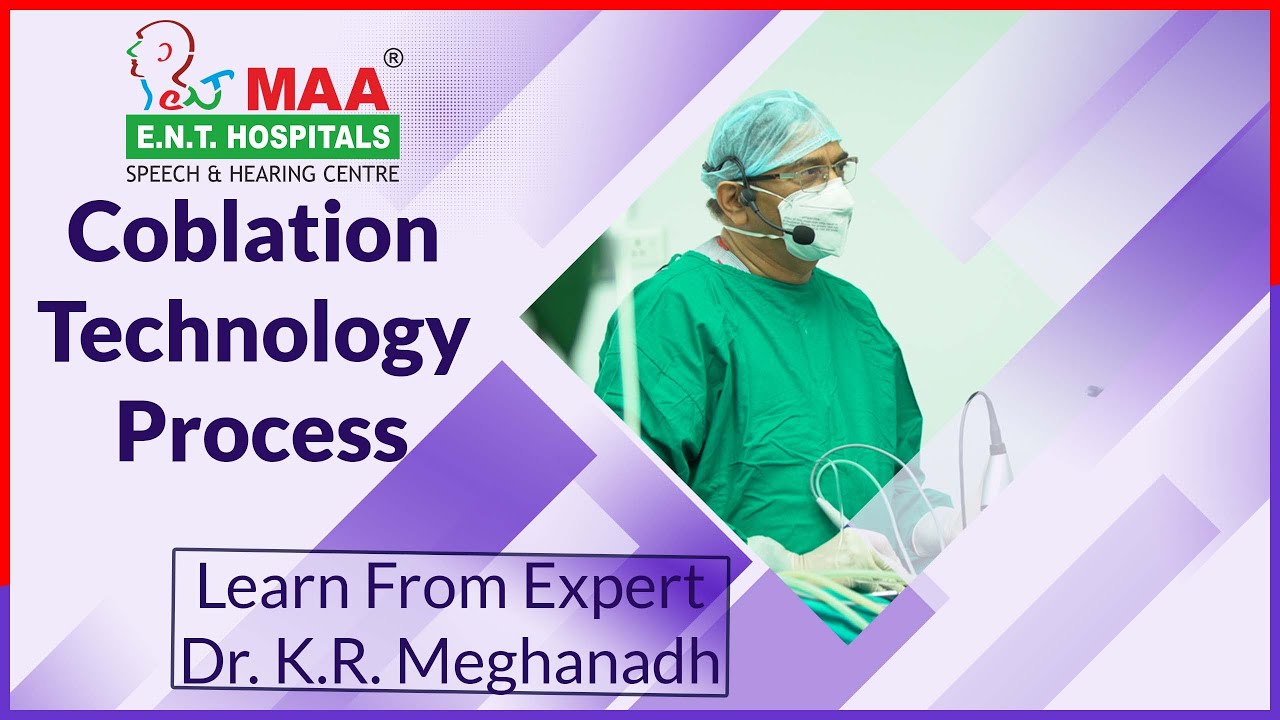 Coblation Technology Process | Maa Ent Hospital - YouTube