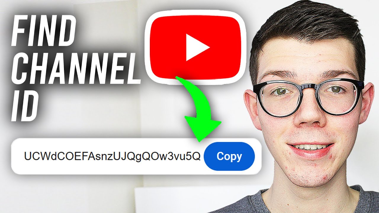 How To Find Your YouTube Channel ID - Full Guide - YouTube