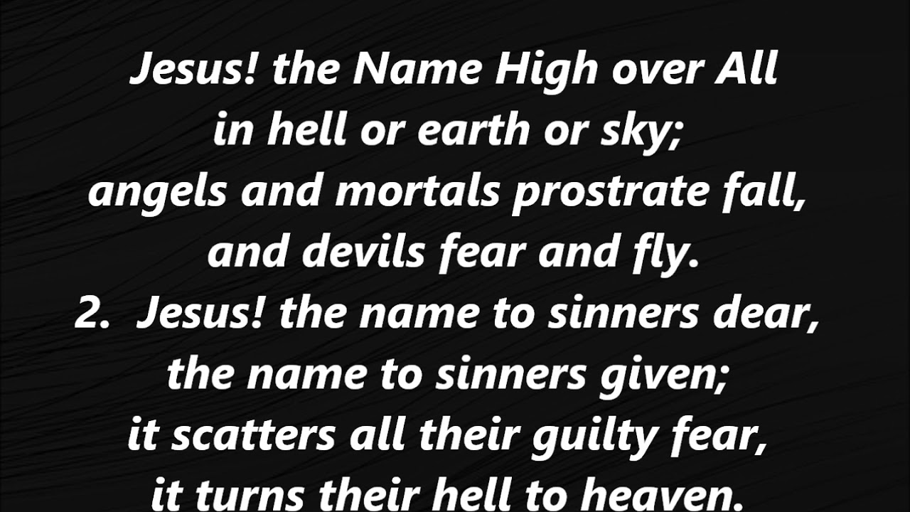 JESUS THE NAME HIGH OVER ALL Hymn Lyrics Words Methodist Sing Along jesus-the-name-high-over-all-hymn-lyrics-words-methodist-sing-along
