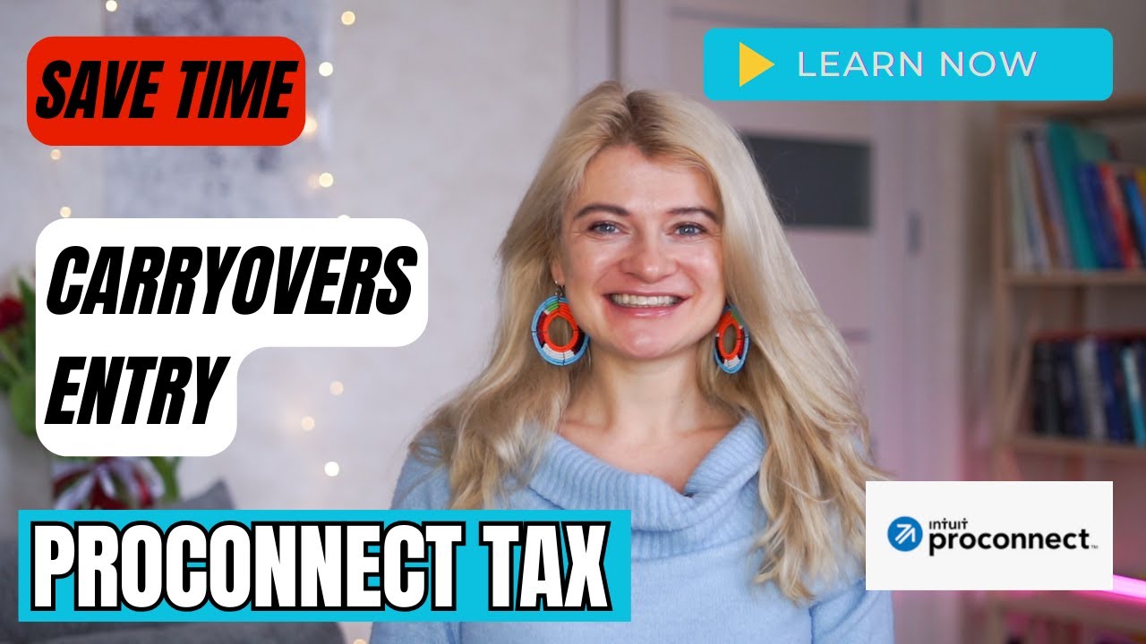Entering Prior Year Carryovers in 2023 Proconnect Tax Software: A Must ...