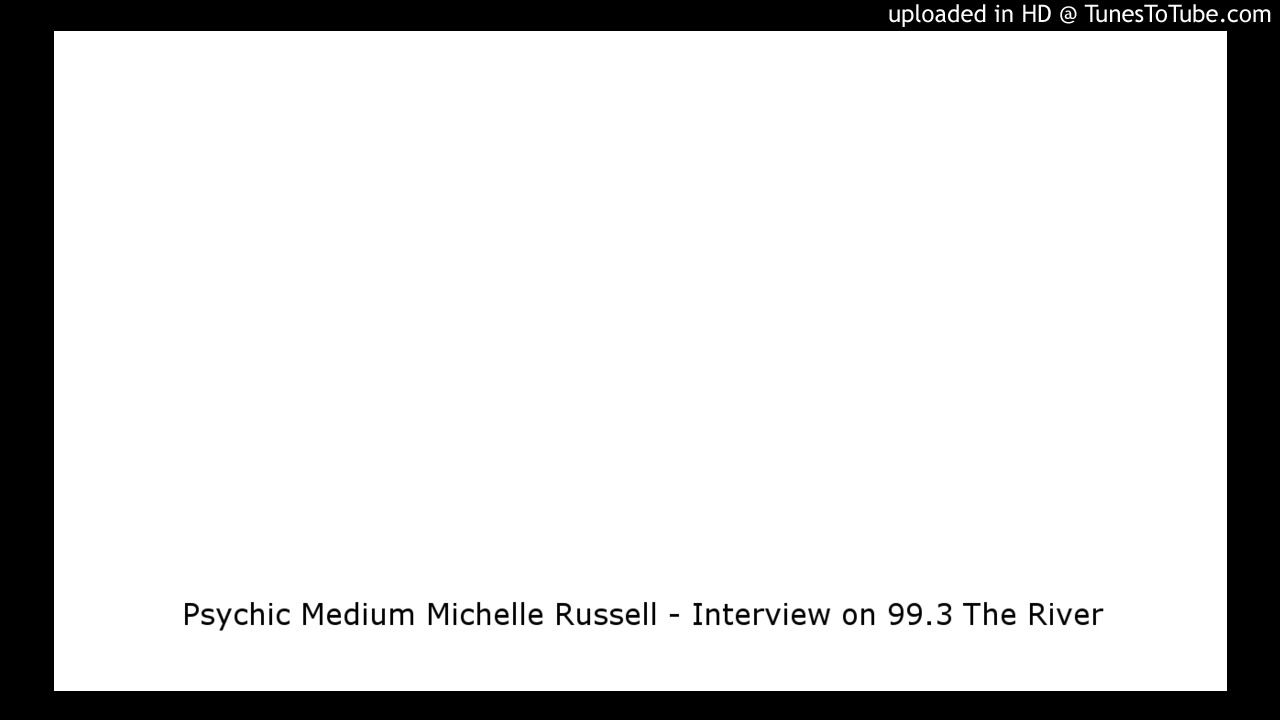 Psychic Medium Michelle Russell - Radio Interview - YouTube