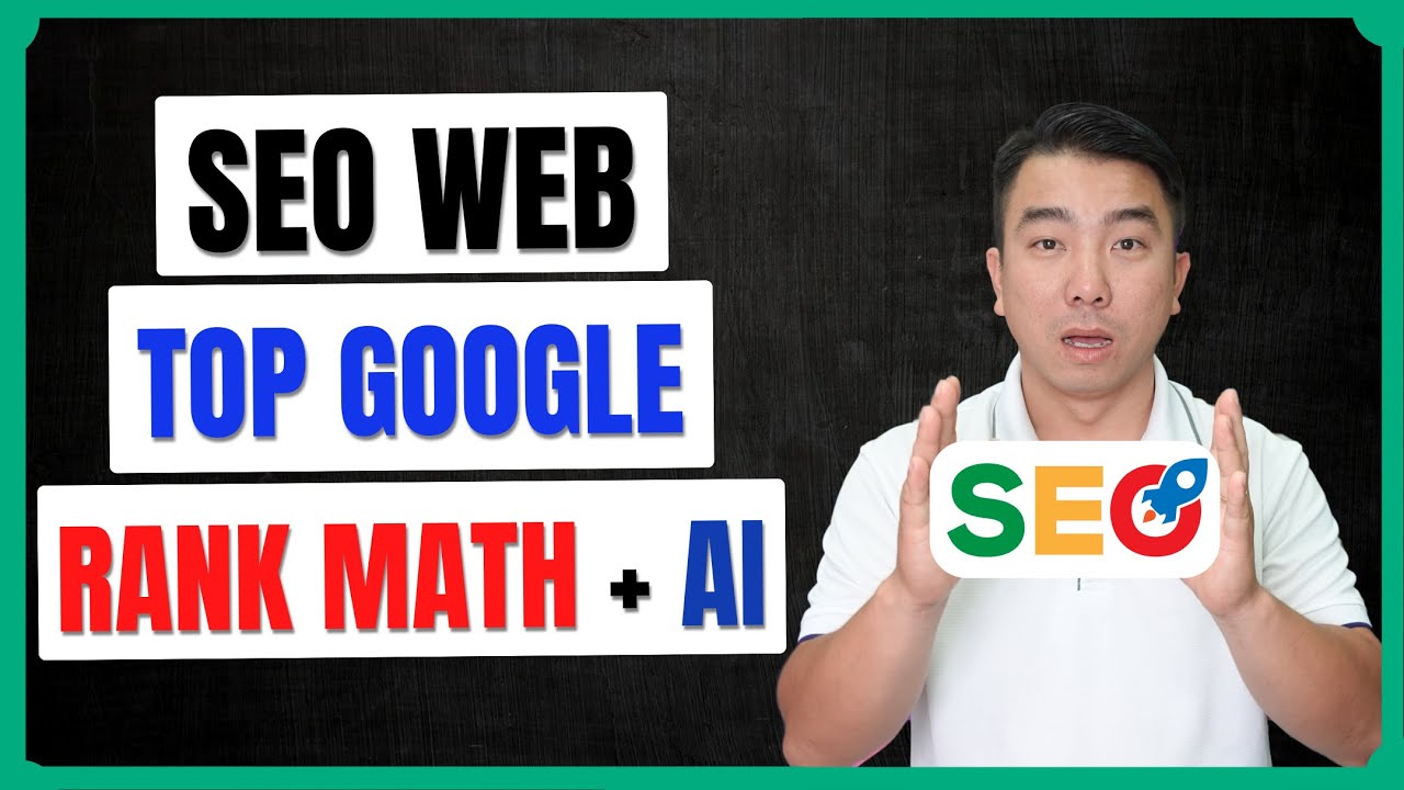 Sử Dụng Rank Math Với AI Để Đưa Từ Khoá Lên TOP GOOGLE SEO - YouTube